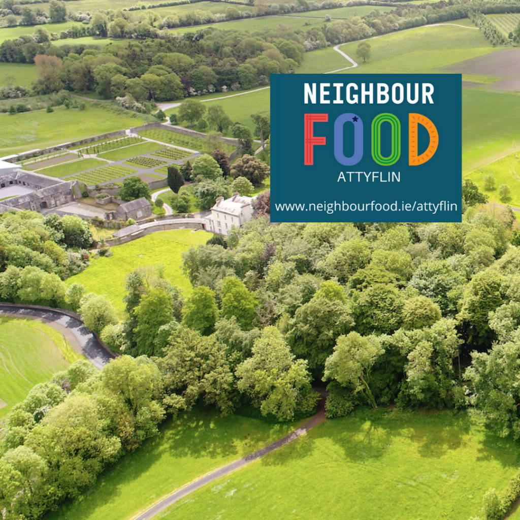 Attyflin Estate's NeighbourFood on the Big Screen! - Attyflin Estate